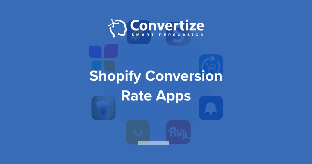 17 Powerful Apps To Boost Your Shopify Conversion Rate in 2026